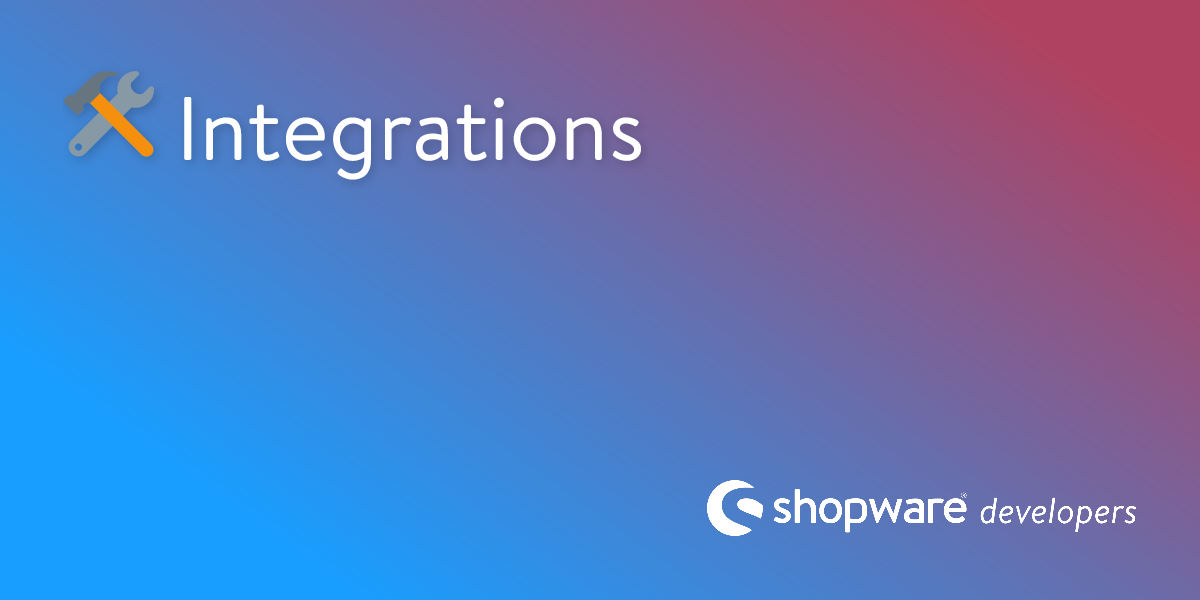 🛠️ Integrations | Shopware Documentation