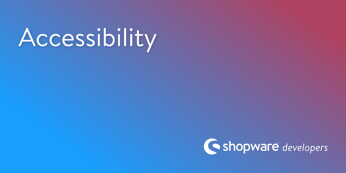 Accessibility | Shopware – Meteor Design System