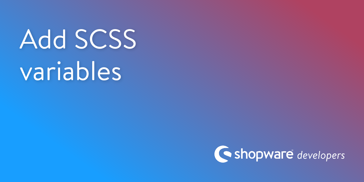 Add Scss Variables Shopware Documentation