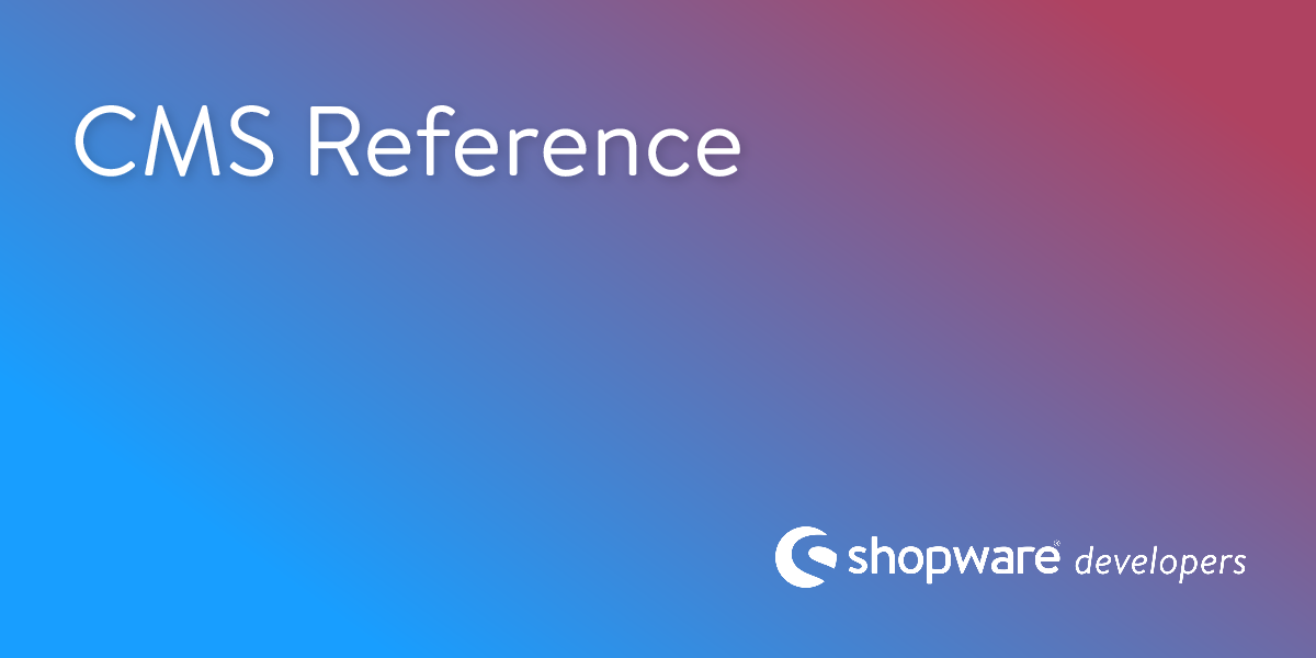 CMS Reference | Shopware Documentation