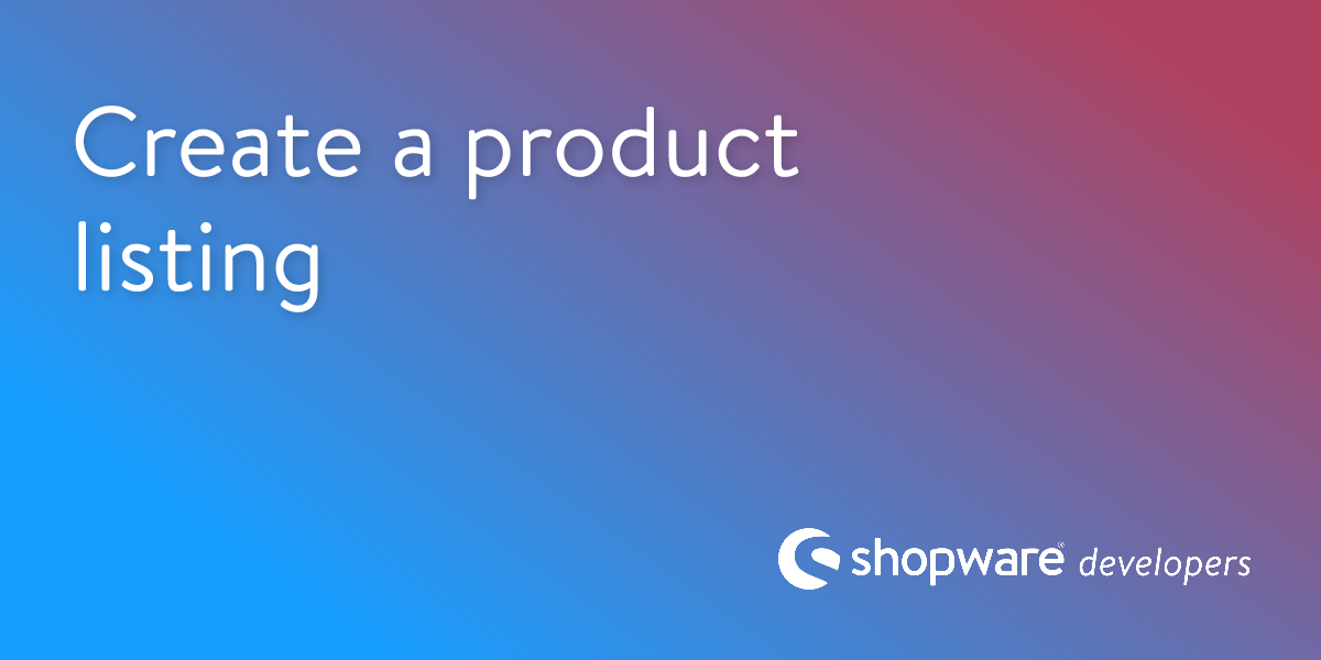 Create a product listing | Shopware Documentation