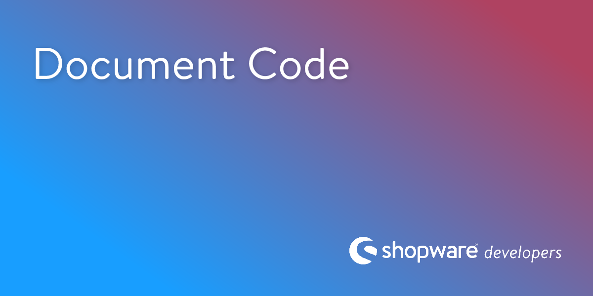 Document Code | Shopware Documentation