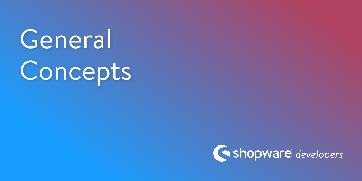 General Concepts | Shopware Documentation