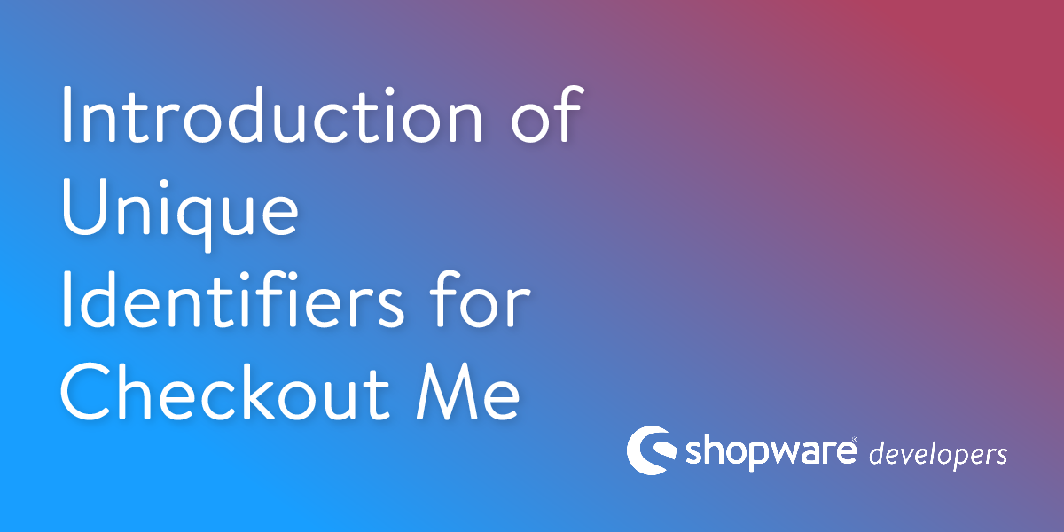 Introduction of Unique Identifiers for Checkout Methods | Shopware ...