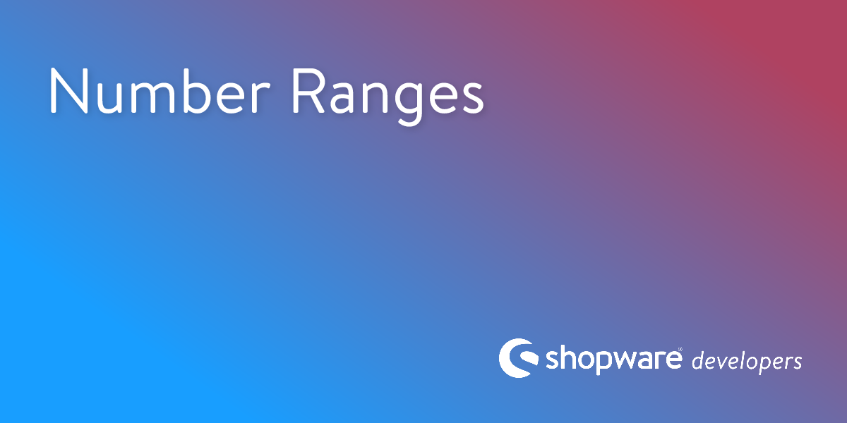 Number Ranges | Shopware Documentation