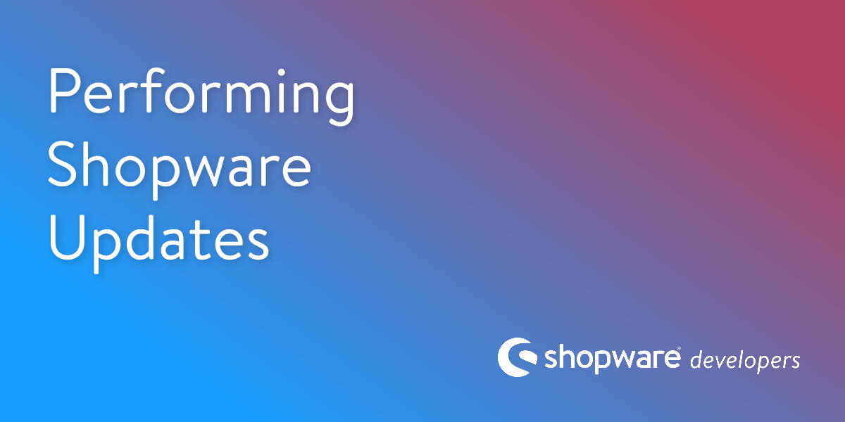 Performing Shopware Updates | Shopware Documentation