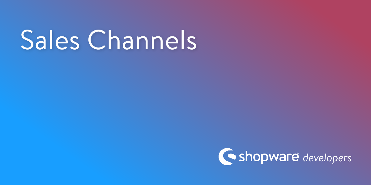 Sales Channels | Shopware Documentation