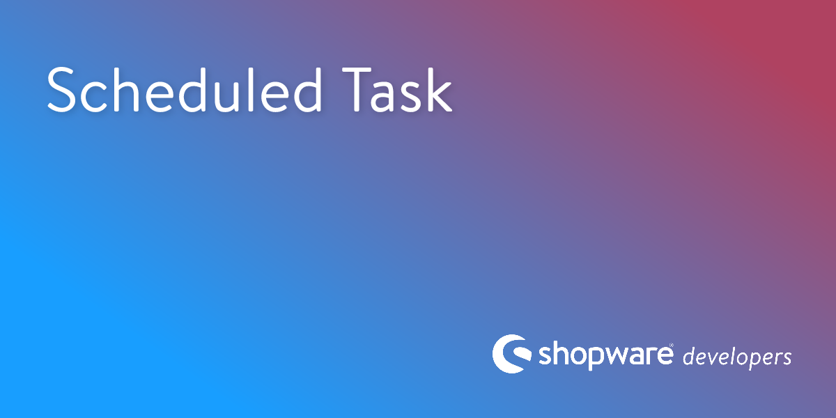 Scheduled task | Shopware Documentation