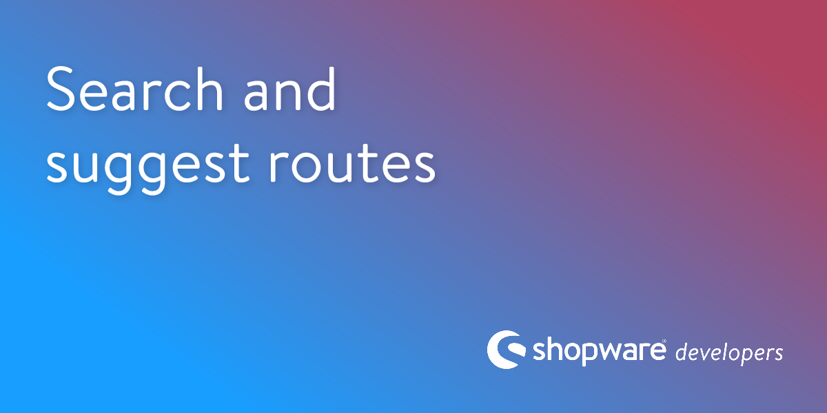 Search and Suggest Routes | Shopware Documentation