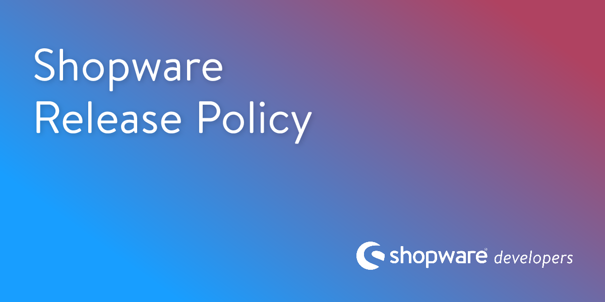 Shopware Release Policy | Shopware Documentation