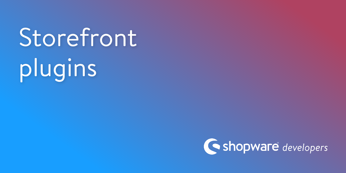 Storefront plugins and helper | Shopware Documentation