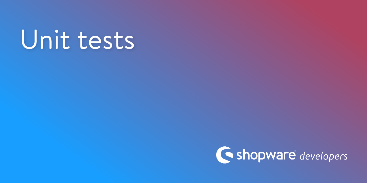Unit tests | Shopware Documentation
